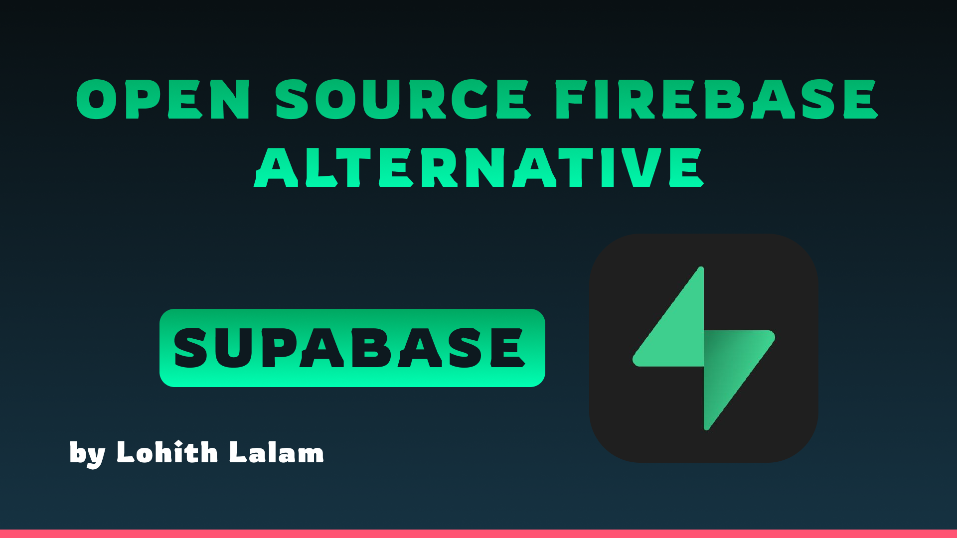 Supabase: The Open Source Firebase Alternative | by Lohith Lalam | June 15, 2024 | Articles ...